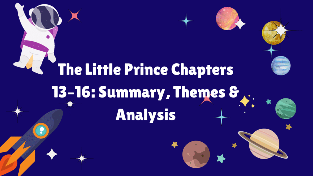 The Little Prince Chapters 13–16: Summary & Analysis - The English Diary
