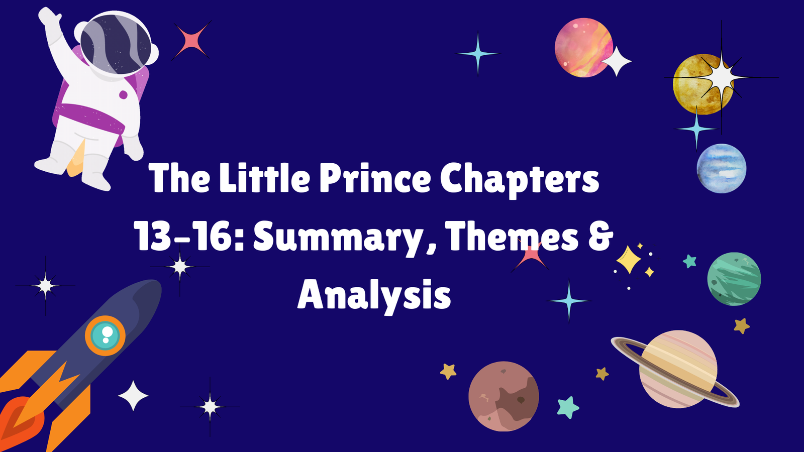 The Little Prince Chapters 13–16: Summary & Analysis - The English Diary
